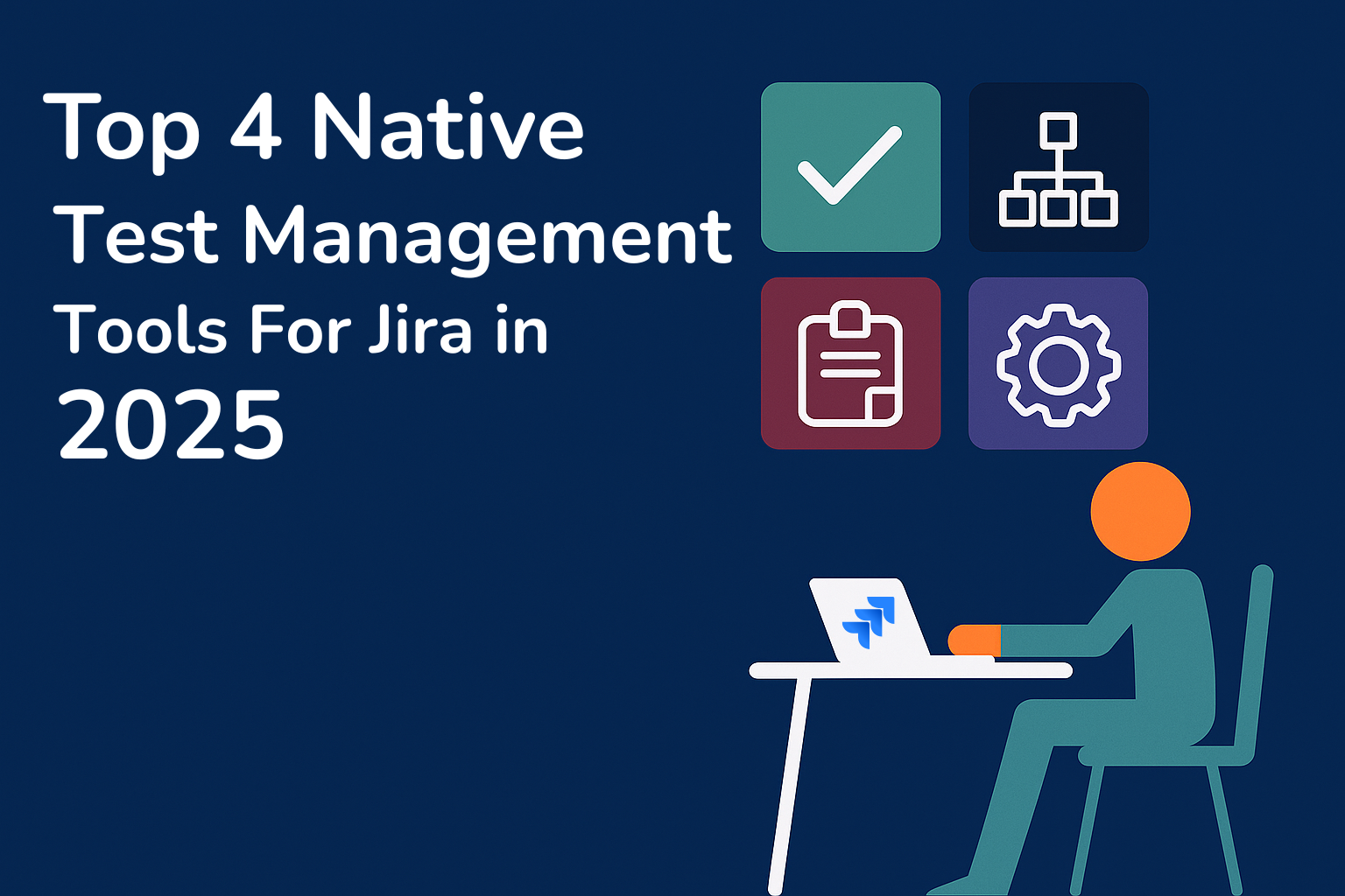Top 4 Native Test Management Tools for Jira in 2025 | Vansah Test ...